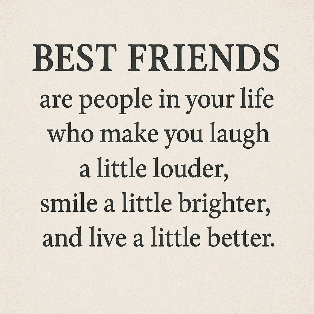 15 Quotes to Make Your Best Friend Feel Truly Special & Valued 💖 (2026 ...